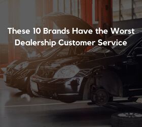 These 8 Brands Have the Worst Dealership Customer Service | AutoGuide.com