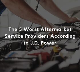 The 5 Worst Aftermarket Service Providers According to J.D. Power ...